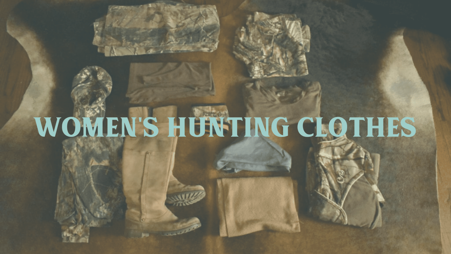 Women's Hunting Clothes: The Ultimate List