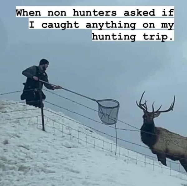 Laugh Out Loud With These Hilarious Hunting Memes